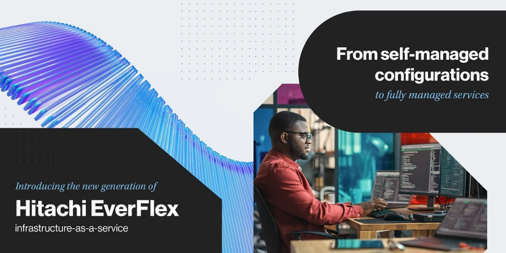 全新Hitachi EverFlex可扩展且经济高效的混合云与基础架构即服务解决方案，推动IT运营转型-DOIT-数据产业媒体与服务平台